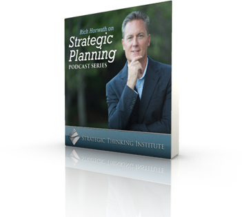 Rich Horwath on Strategy Podcasts | Strategic Thinking Institute